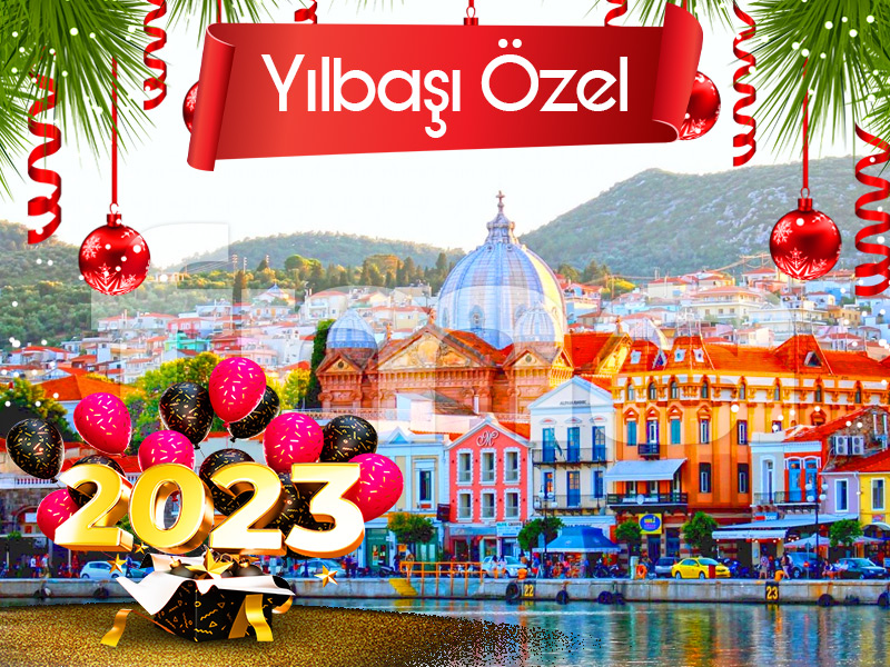 MİDİLLİ (LESBOS) ADASI (Yılbaşı Özel)